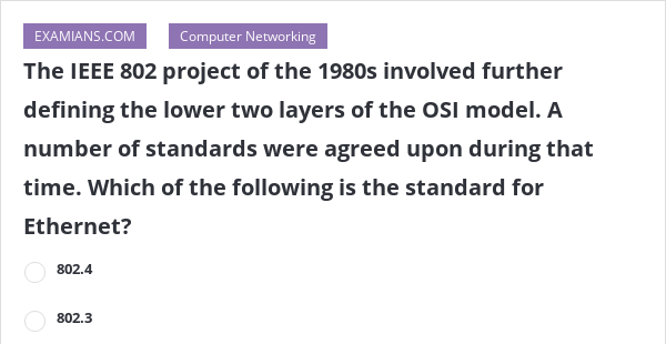 The IEEE 802 project of the 1980s involved further defining the lower ...
